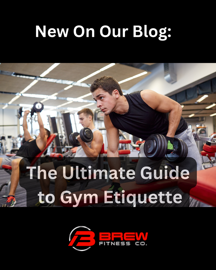 The Ultimate Guide to Gym Etiquette – Brew Fitness Co.